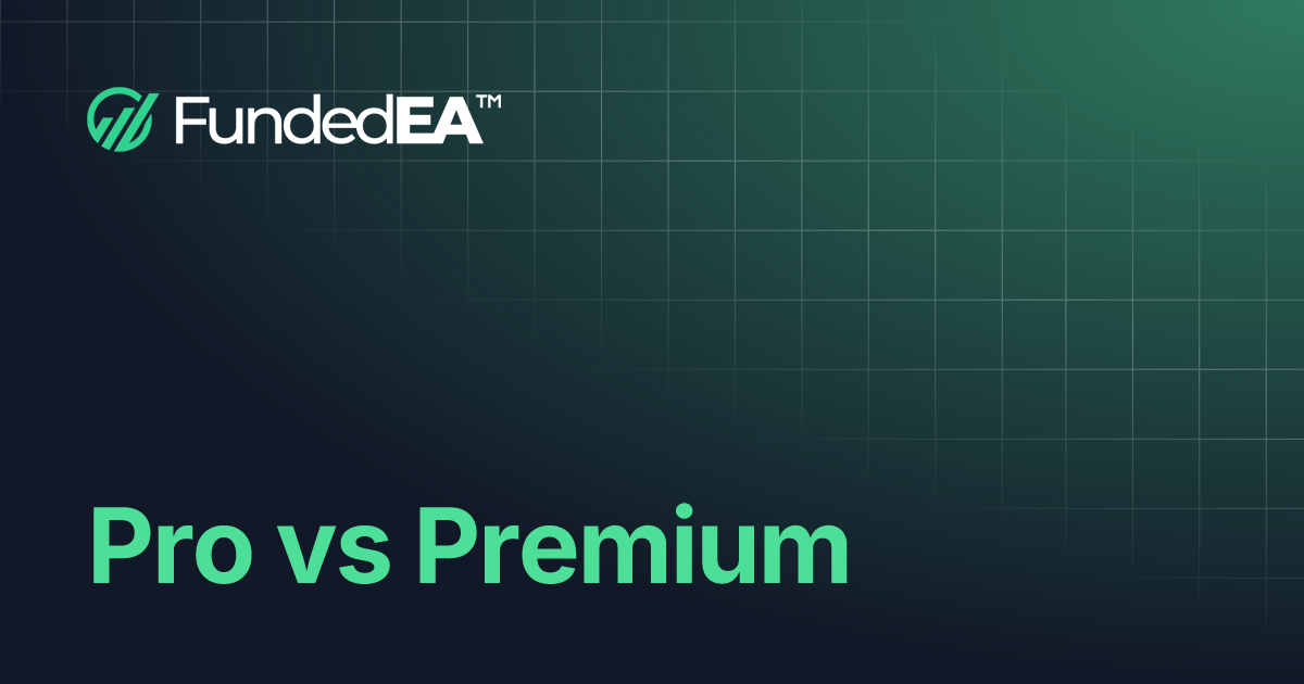 Pro vs Premium | FundedEA